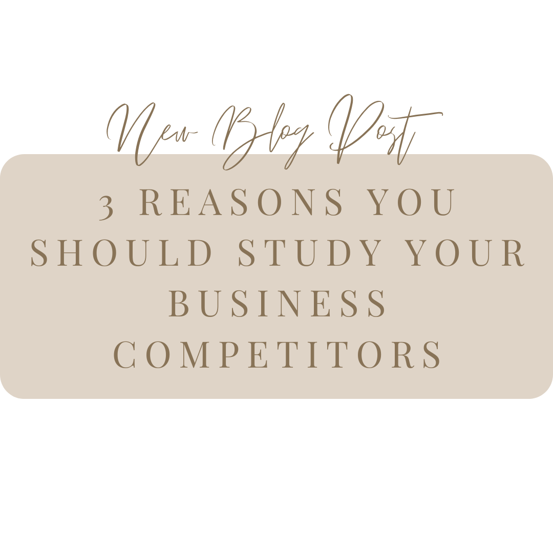 3 reasons you should study your business competitors